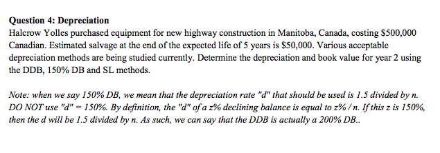 Solved Question 4: Depreciation Halcrow Yolles purchased | Chegg.com