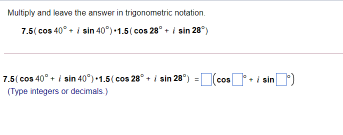 Solved Multiply and leave the answer in trigonometric | Chegg.com