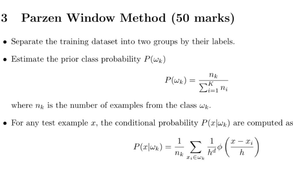 Solved 3 Parzen Window Method (50 marks) • Separate the | Chegg.com