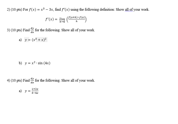 Solved 2) (10 pts) For f(x)=x3−3x, find f′(x) using the | Chegg.com