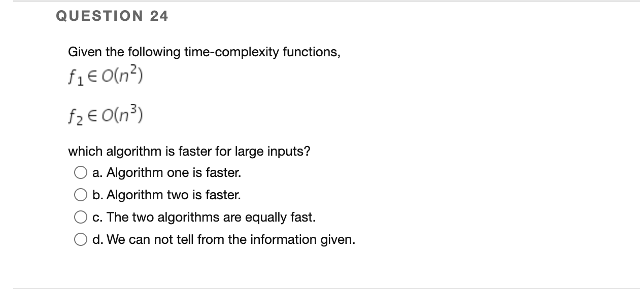 Solved QUESTION 24 Given the following time-complexity | Chegg.com