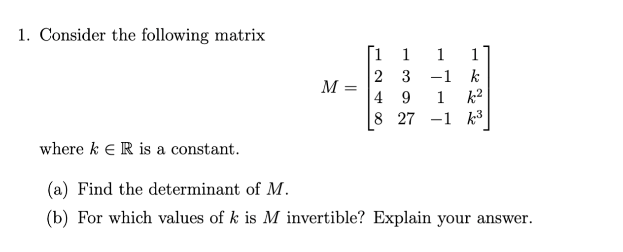 Solved 1. Consider the following matrix | Chegg.com