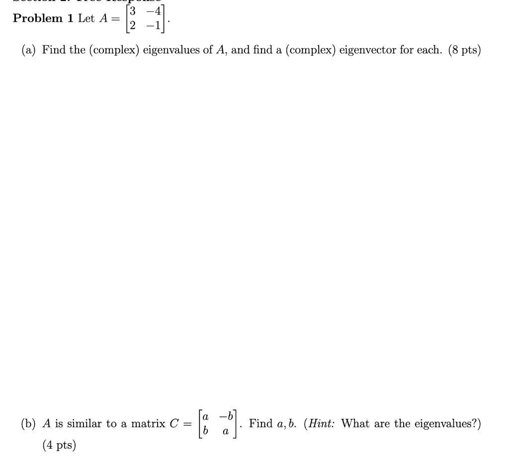 Solved 3 Problem 1 Let A= (a) Find the (complex) eigenvalues | Chegg.com