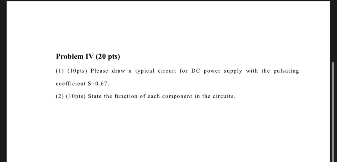 Solved Problem IV (20 pts) (1) (10pts) Please draw a typical | Chegg.com