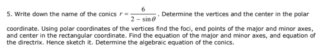 Solved 6 5. Write down the name of the conics r = Determine | Chegg.com