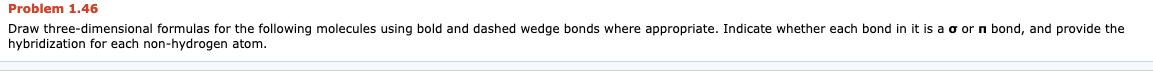 Solved Problem 1.46 Draw three-dimensional formulas for the | Chegg.com