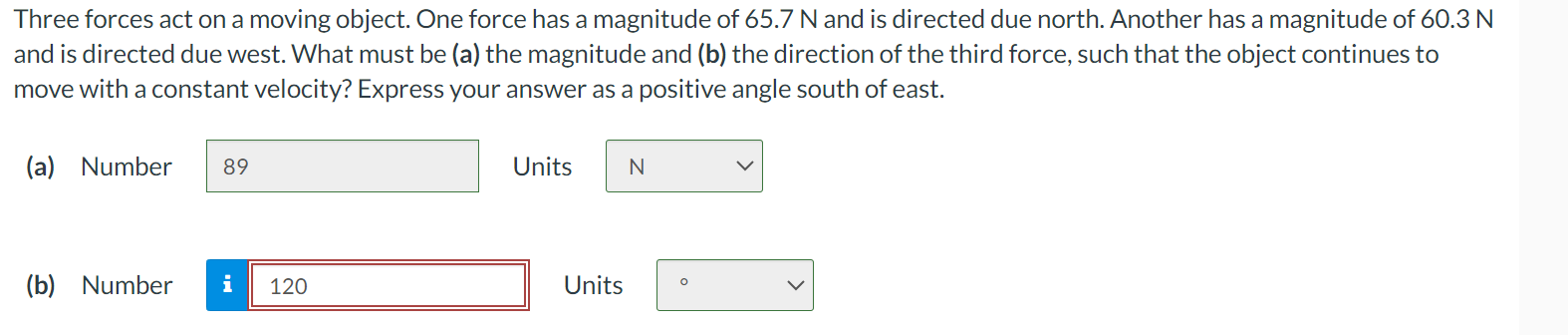 Solved Three Forces Act On A Moving Object One Force Has A