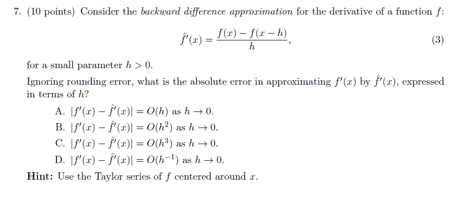 Solved 7. (10 points) Consider the backward difference | Chegg.com