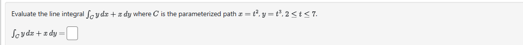 Solved Evaluate the line integral ∫C﻿ydx+xdy ﻿where C ﻿is | Chegg.com