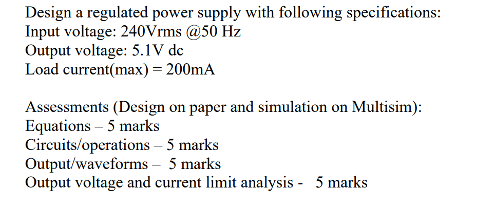 Solved Design a regulated power supply with following | Chegg.com