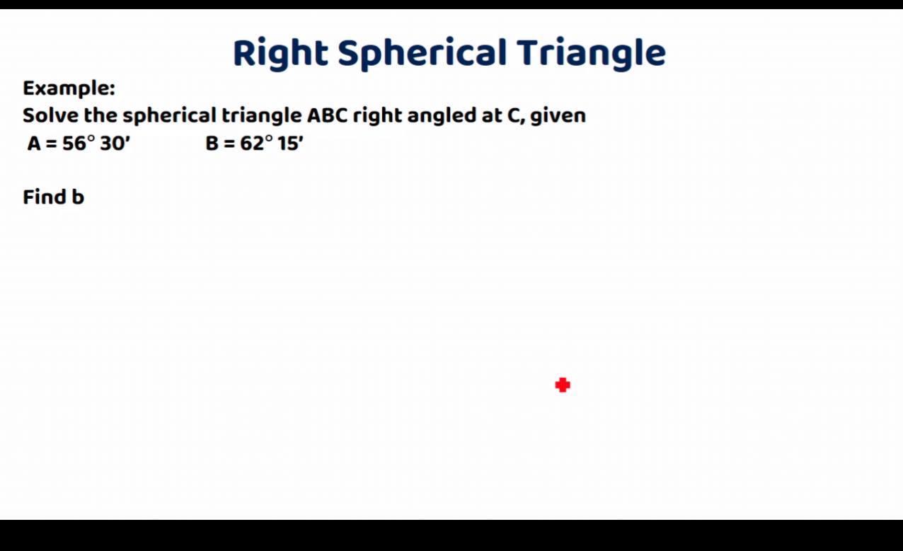 Solved Example: Solve the spherical triangle ABC right | Chegg.com