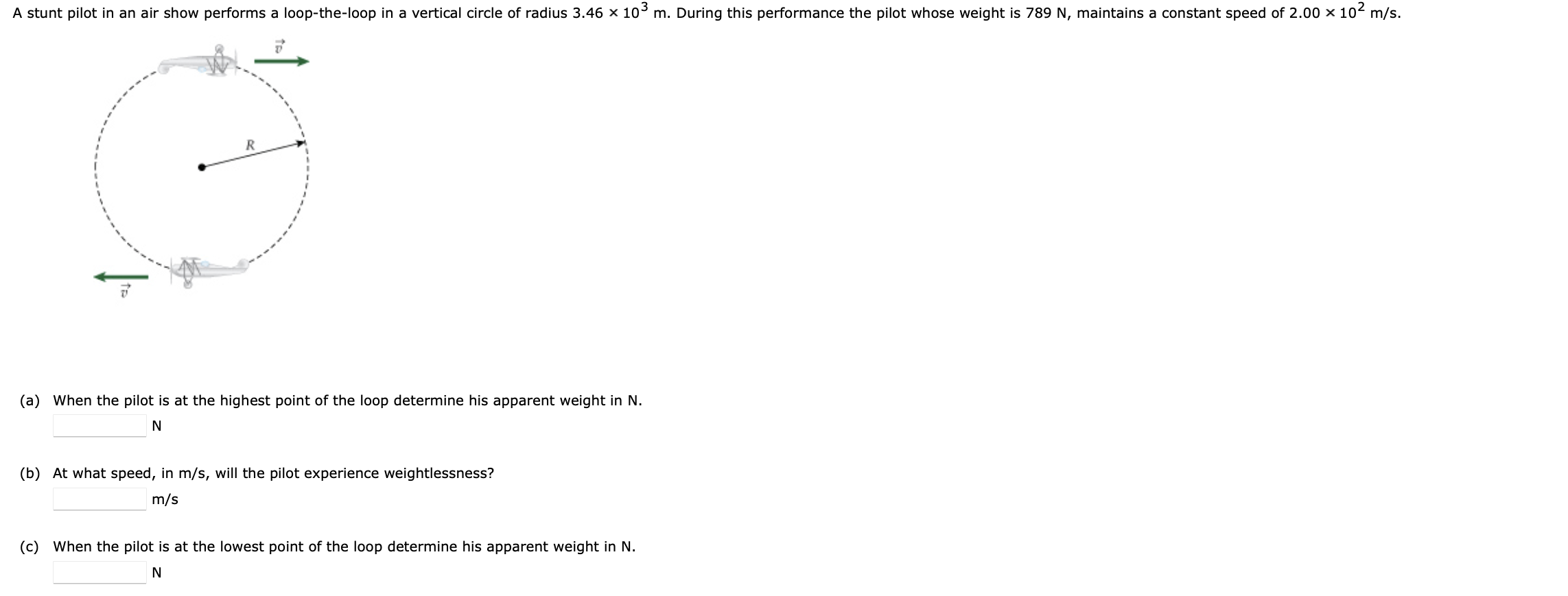 Solved A stunt pilot in an air show performs a loop-the-loop | Chegg.com