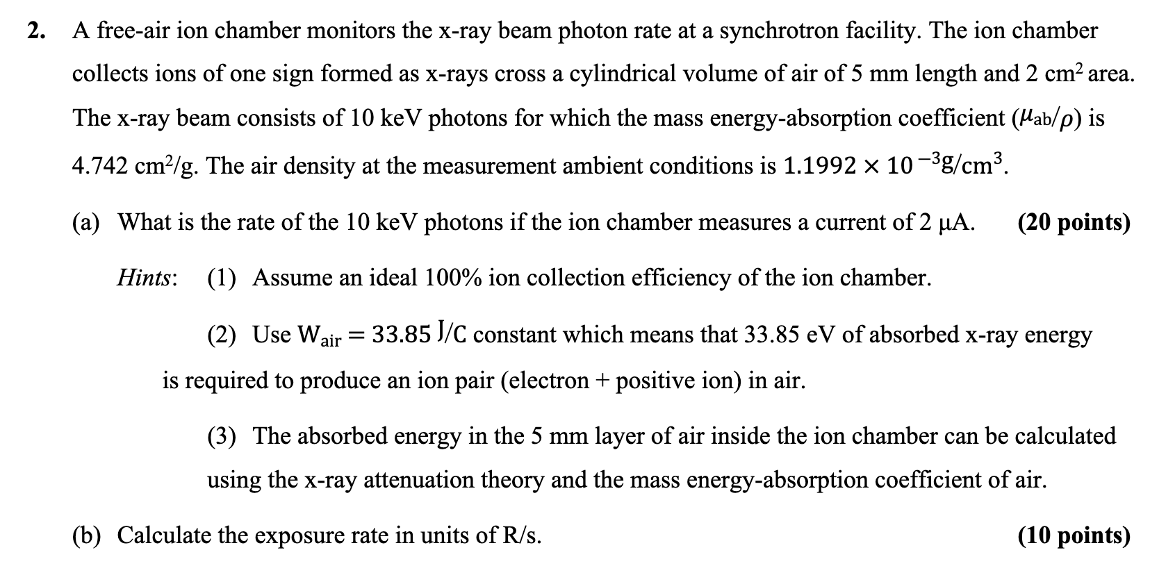 Solved 2. A free-air ion chamber monitors the x-ray beam | Chegg.com
