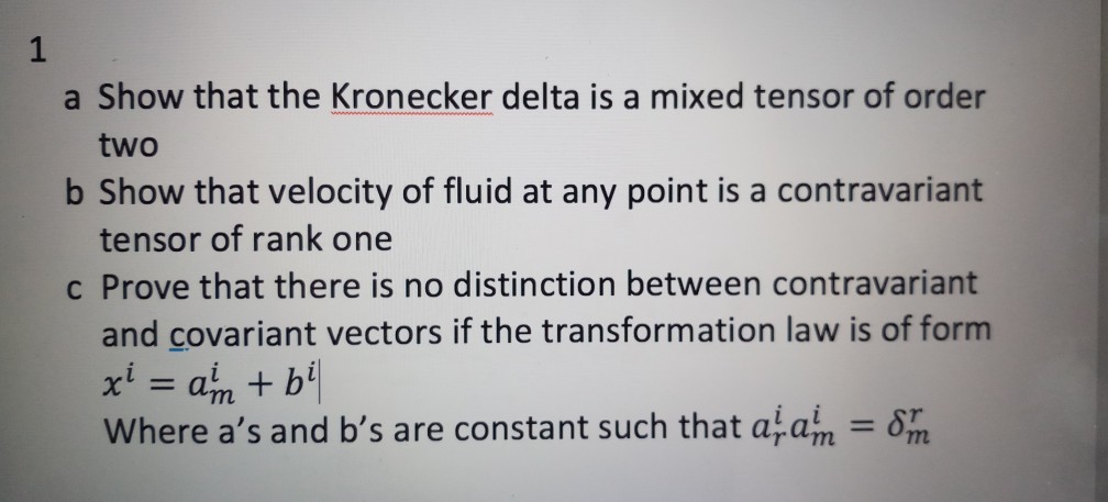 Solved A Show That The Kronecker Delta Is A Mixed Tensor Of