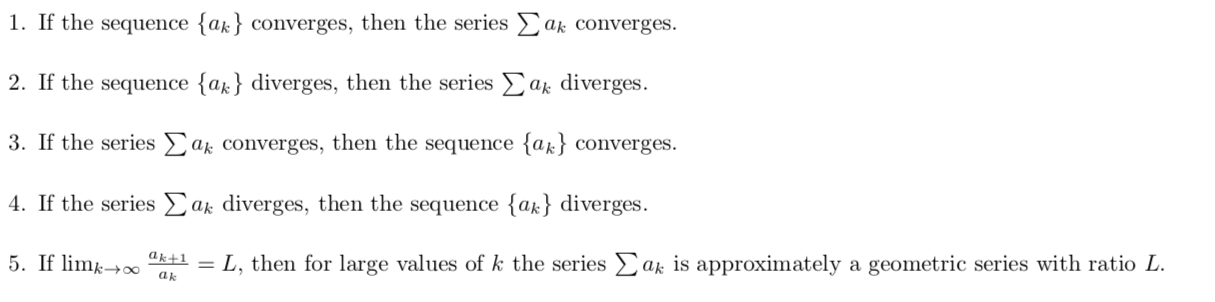 Solved 1. If the sequence {ak} converges, then the series ak | Chegg.com