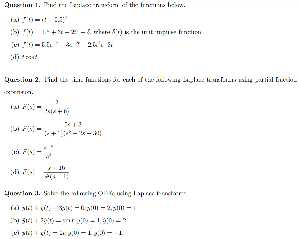 Solved Question 1. Find the Laplace transform of the | Chegg.com