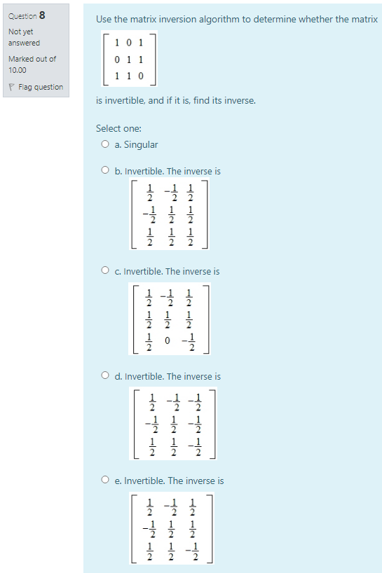Solved Question 8 Not yet answered Use the matrix inversion | Chegg.com