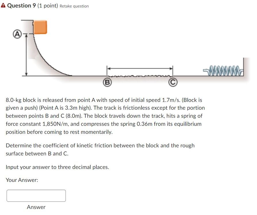 Solved A Question 9 (1 point) Retake question 8.0-kg block | Chegg.com
