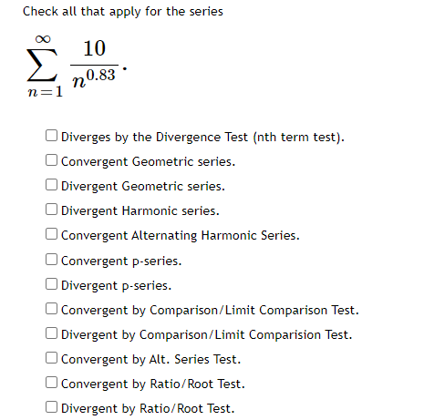 Solved Check all that apply for the series ∑n=1∞n0.8310 | Chegg.com