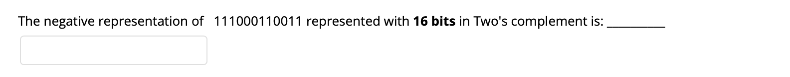 Solved The negative representation of 111000110011 | Chegg.com