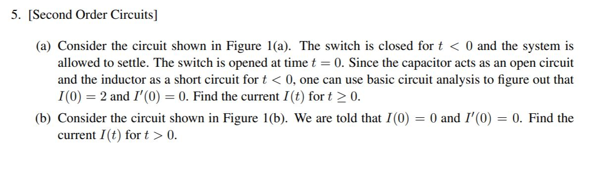 Solved 5. [Second Order Circuits] (a) Consider the circuit | Chegg.com