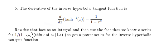 Solved 5. The derivative of the inverse hyperbolic tangent | Chegg.com