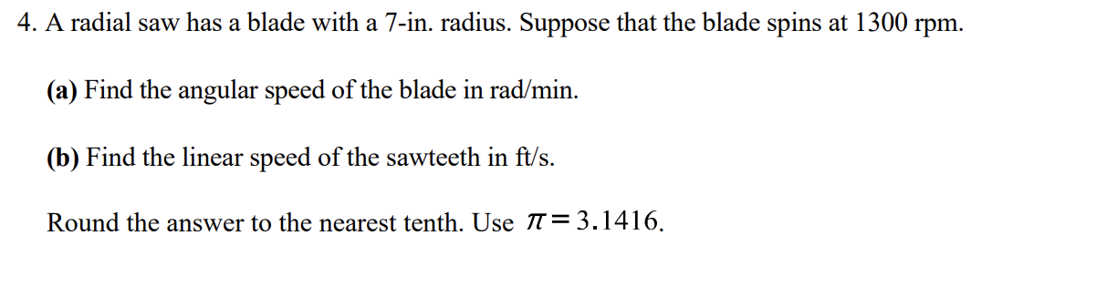 Solved A radial saw has a blade with a 7 -in. ﻿radius. | Chegg.com