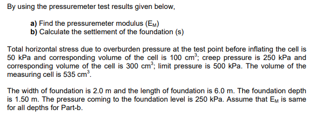 Solved By using the pressuremeter test results given below, | Chegg.com