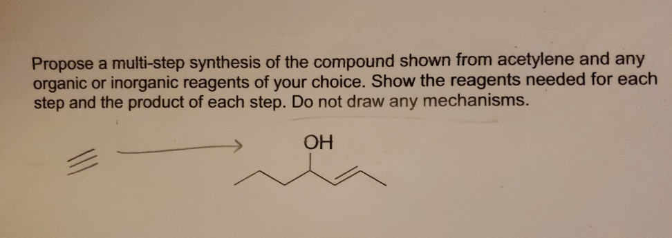 Solved Propose a multi-step synthesis of the compound shown | Chegg.com