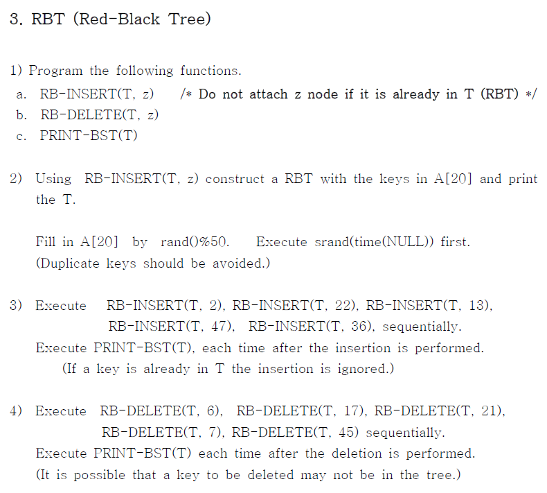 Solved 3. RBT (Red-Black Tree) 1) Program the following | Chegg.com