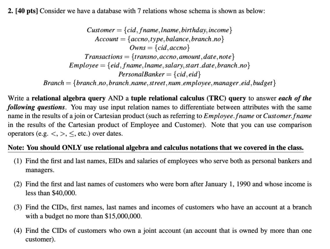 Solved 2. [40 pts] Consider we have a database with 7 | Chegg.com