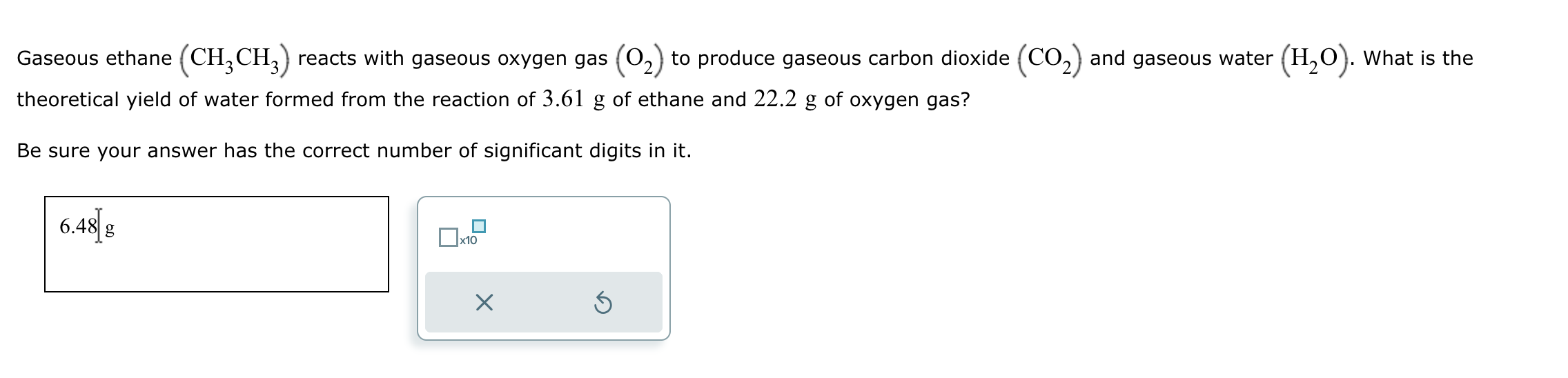 Solved Gaseous ethane (CH3CH3) ﻿reacts with gaseous oxygen | Chegg.com