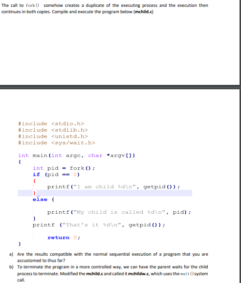Solved The call to fork () somehow creates a duplicate of | Chegg.com