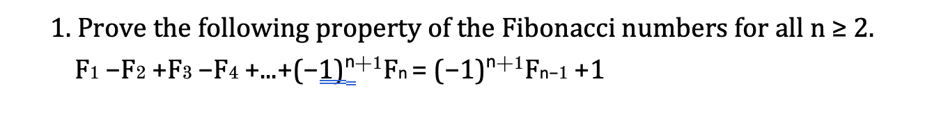 Solved 1. Prove the following property of the Fibonacci | Chegg.com
