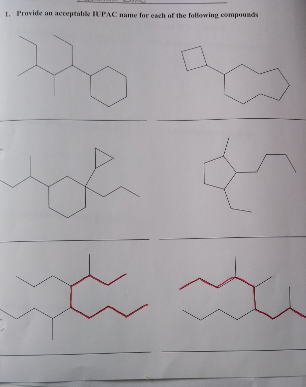 Solved 1. Provide an acceptable IUPAC name for each of the | Chegg.com