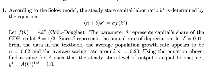Solved 1. According to the Solow model, the steady state | Chegg.com