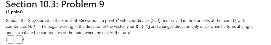 Solved Section 10.3: Problem 9(1 ﻿point)Gandalf the Grey | Chegg.com