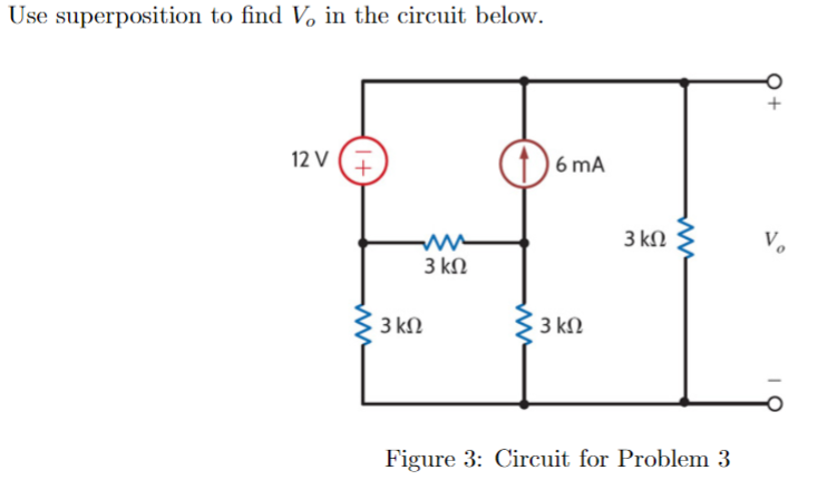 Solved Use superposition to find Vo in the circuit below. | Chegg.com