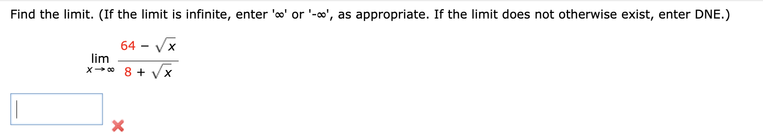 Solved Find the limit. (If the limit is infinite, enter ' ∞ | Chegg.com