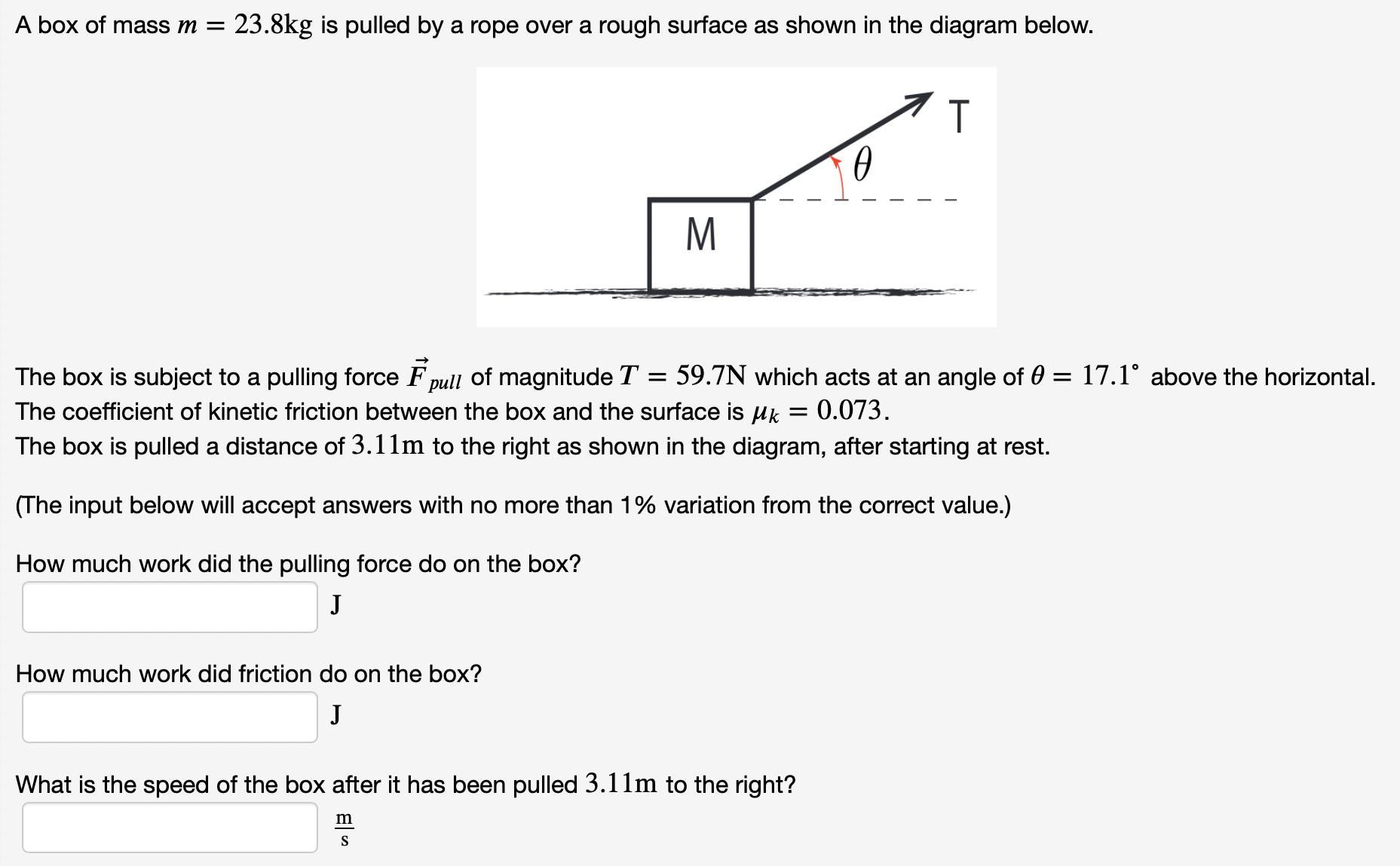 Solved A box of mass m=23.8kg ﻿is pulled by a rope over a | Chegg.com