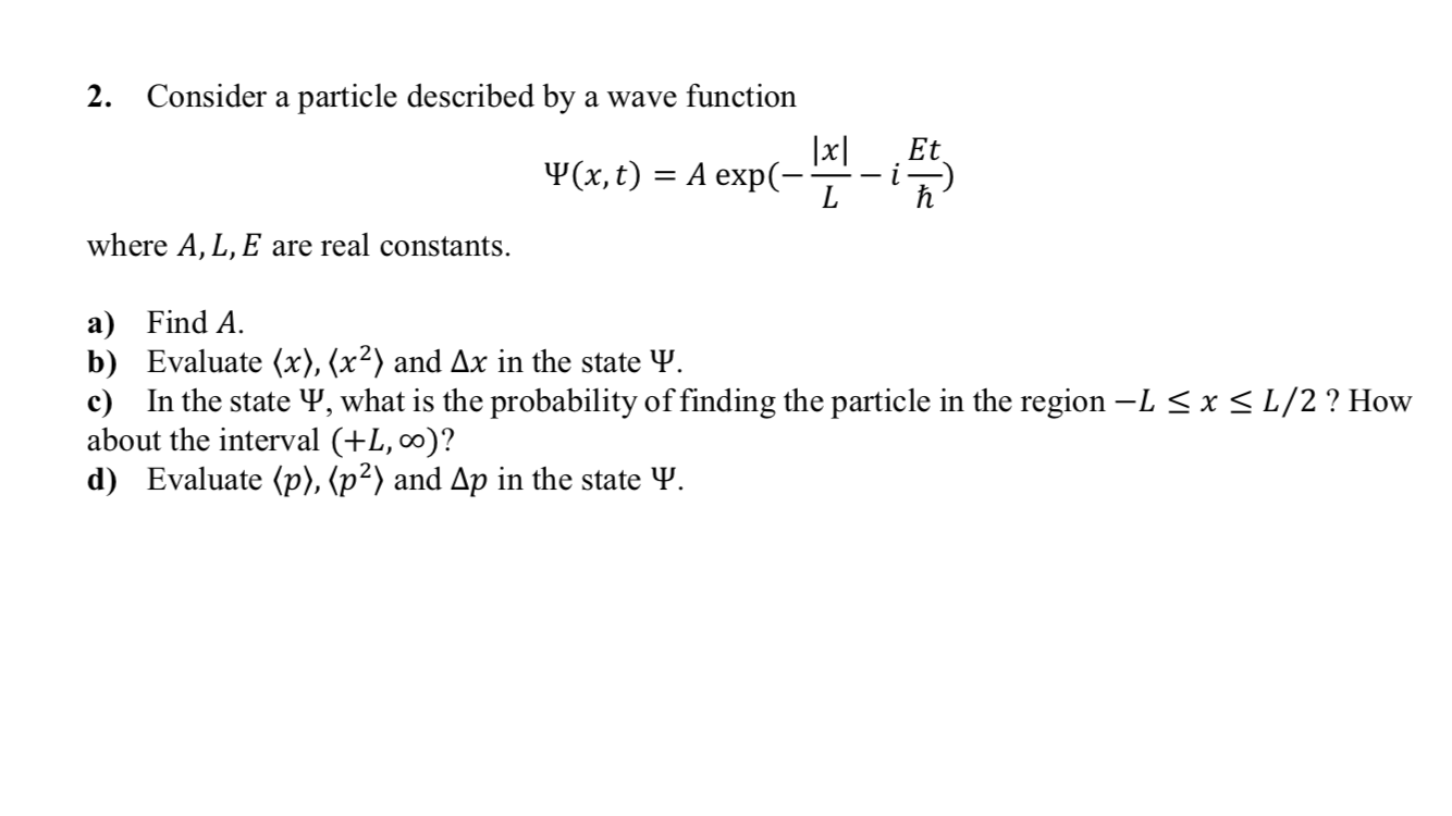 Solved 2. Consider a particle described by a wave function | Chegg.com