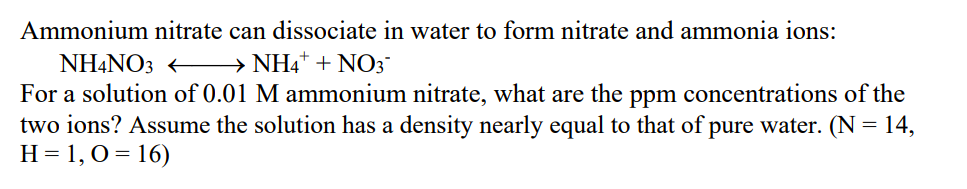 Solved Ammonium nitrate can dissociate in water to form | Chegg.com