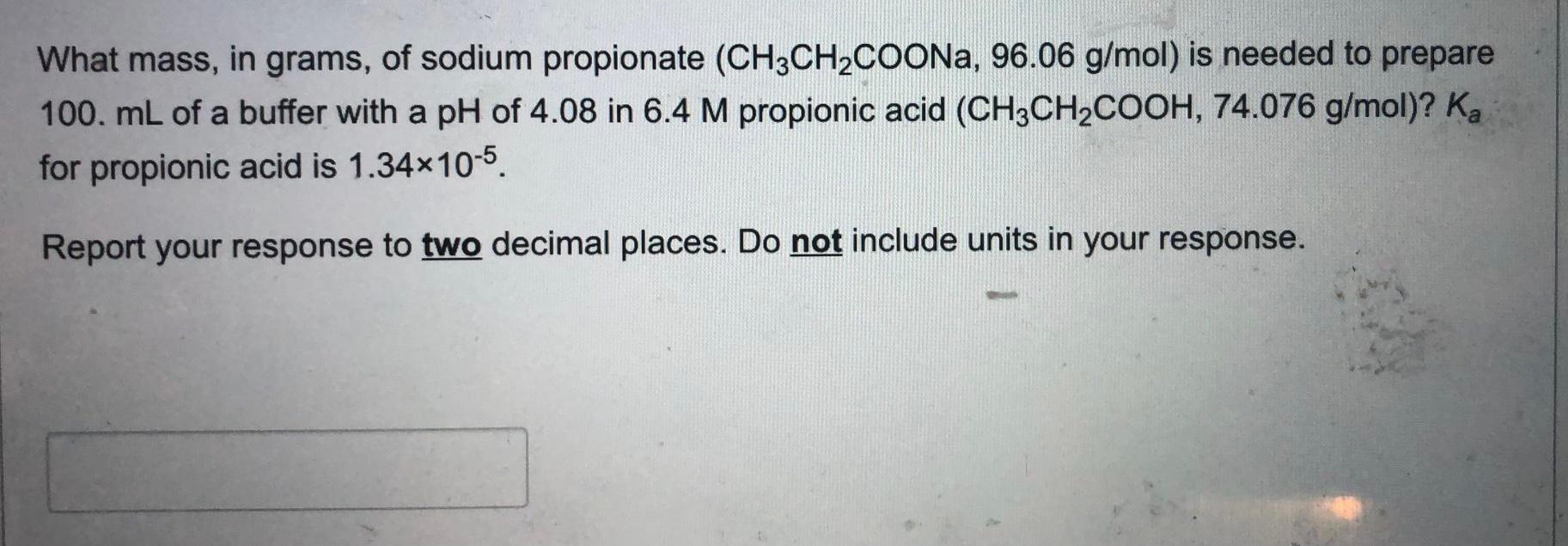 Solved What mass, in grams, of sodium propionate | Chegg.com