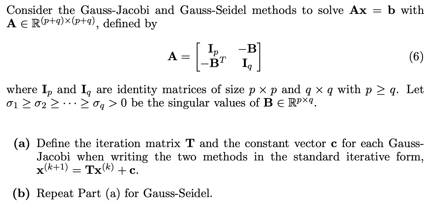 Solved = b with Consider the Gauss-Jacobi and Gauss-Seidel | Chegg.com