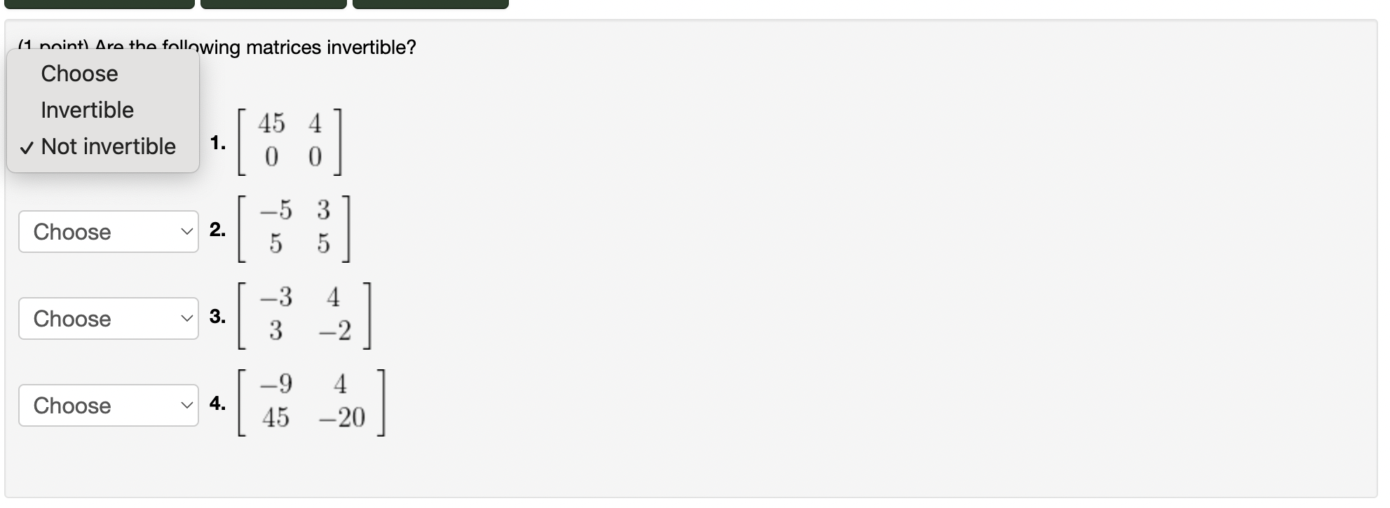 Solved 11 noint) Are the following matrices invertible? | Chegg.com
