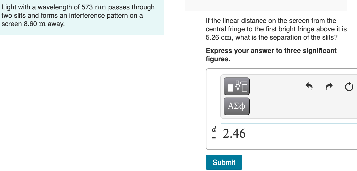 Solved Light with a wavelength of 573 nm passes through two | Chegg.com