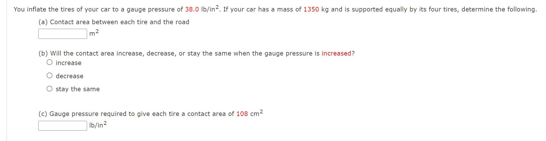 Solved You inflate the tires of your car to a gauge pressure | Chegg.com