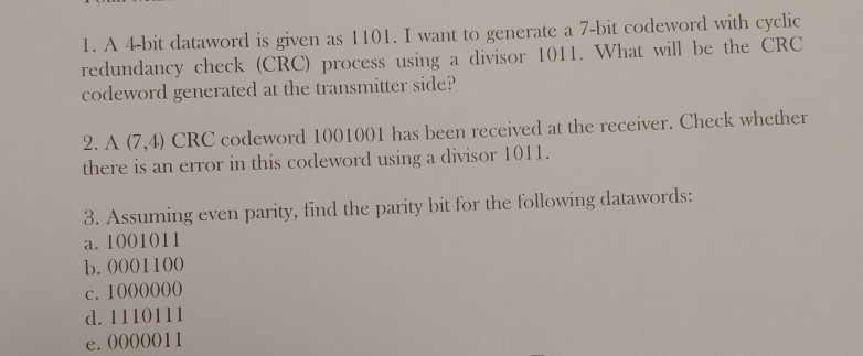 Solved I A 4 Bit Dataword Is Given As 1101 I Want To