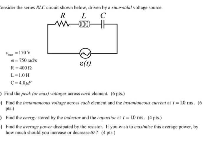 Solved onsider the series RLC circuit shown below, driven by | Chegg.com