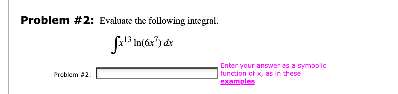 Solved Problem \# 2: Evaluate the following integral. | Chegg.com